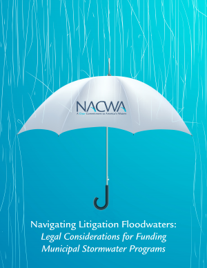 NACWA Releases Analysis of Legal Challenges to Stormwater Fees